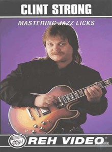Clint Strong - Mastering Jazz Licks